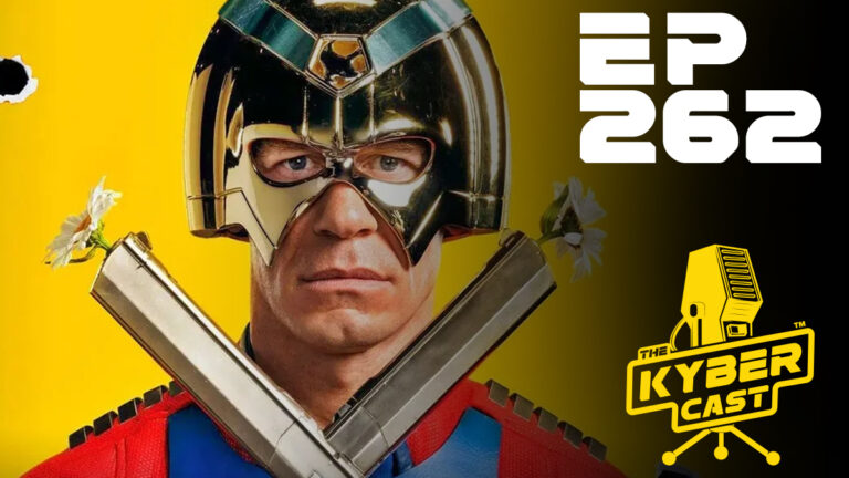 Kyber262 – PEACEMAKER Returns! – Kybercast